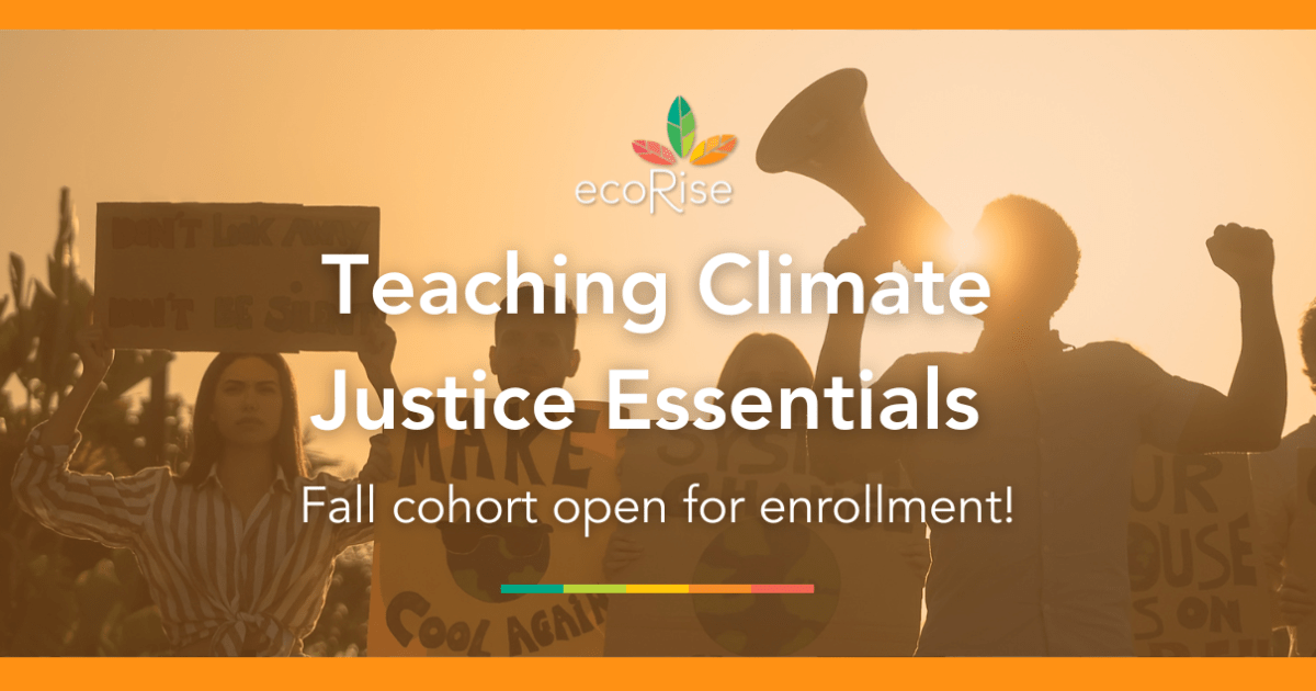 Teaching Climate Justice Teacher Course | eePRO